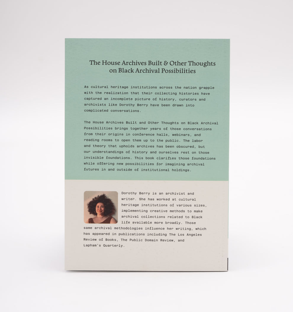 The House Archives Built and Other Thoughts on Black Archival Possibil ...